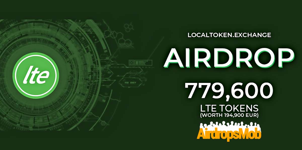 Local Token Exchange (LTE) Airdrop Earn free lte crypto tokens